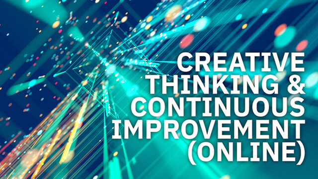 Creative Thinking and Continuous Improvement (Online) | AIM