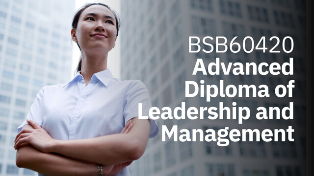BSB60420 Advanced Diploma of Leadership & Management | AIM